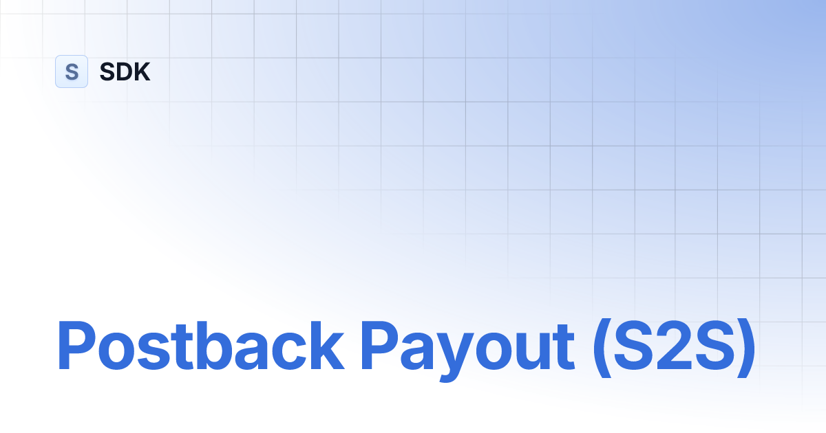 Postback Payout (S2S) | SDK